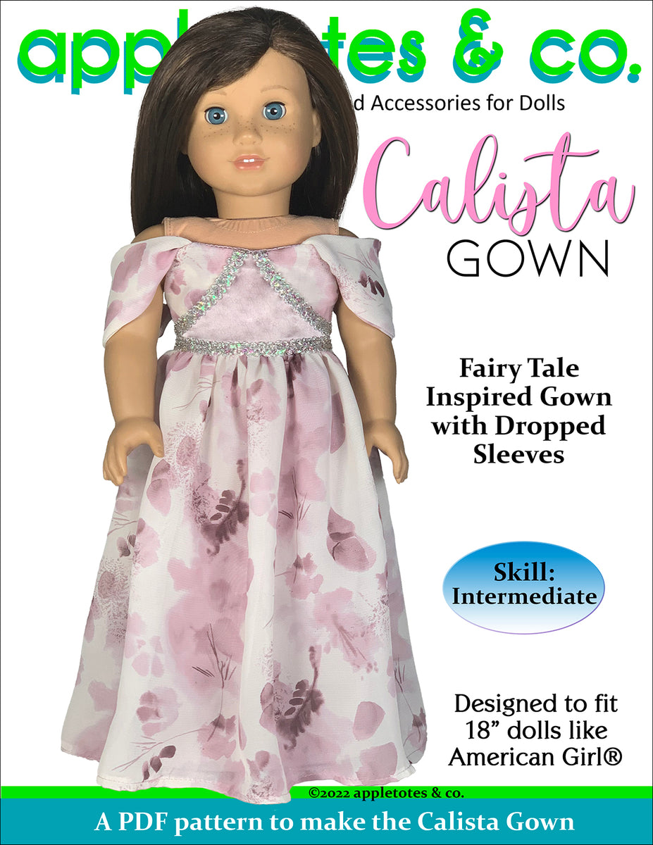 Calista Gown 18 Inch Doll Sewing Pattern – Appletotes & Co.